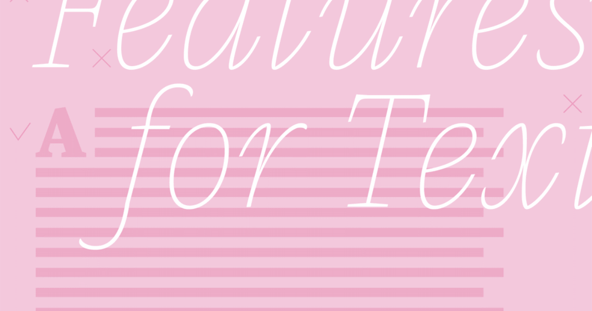 Ten Features of Top-Notch Text Fonts | TypeMates