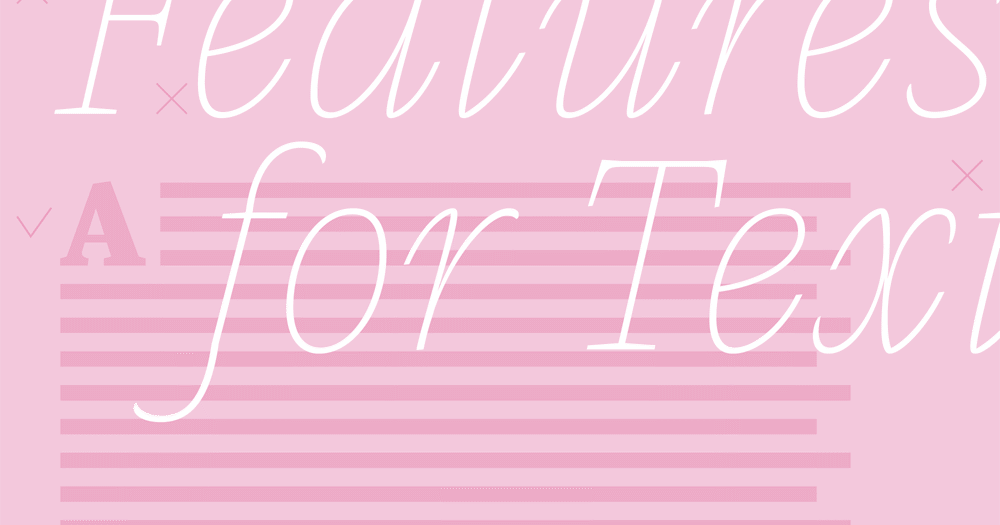 Ten Features of Top-Notch Text Fonts | TypeMates