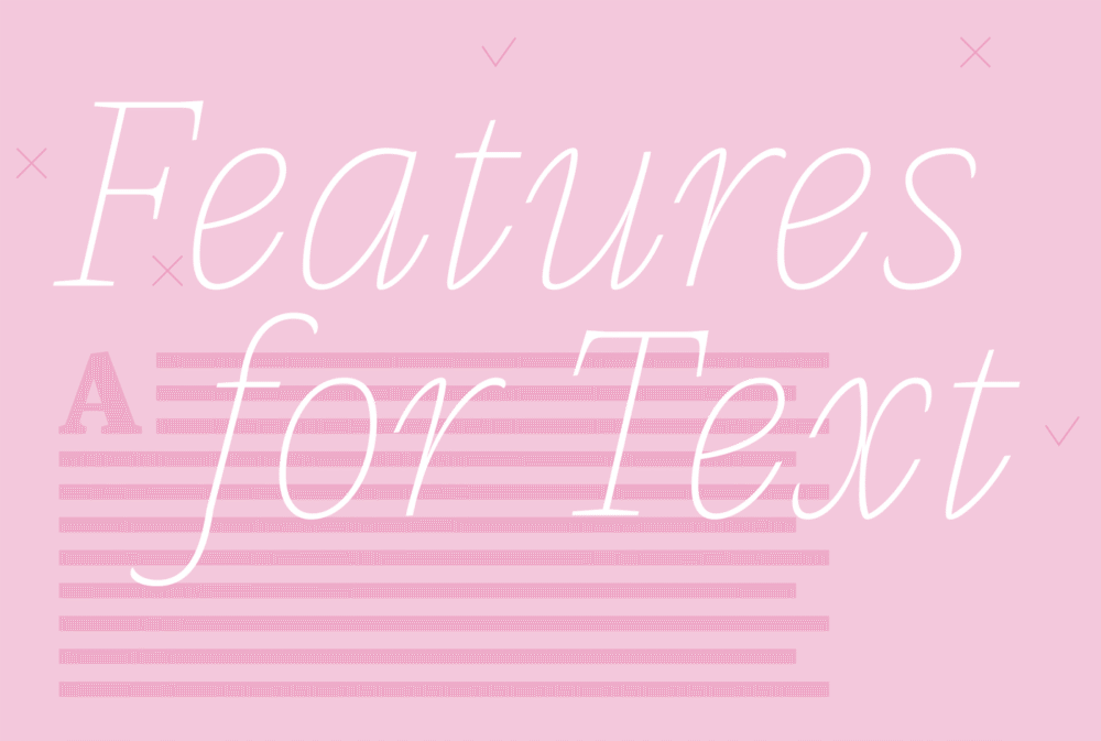 Ten Features of Top-Notch Text Fonts | TypeMates