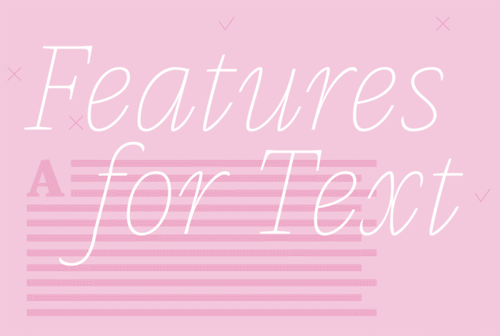 Ten Features of Top-Notch Text Fonts | TypeMates